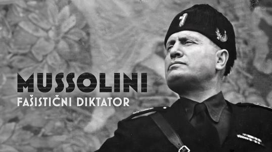Mussolini – fašistični diktator - RTV SLO