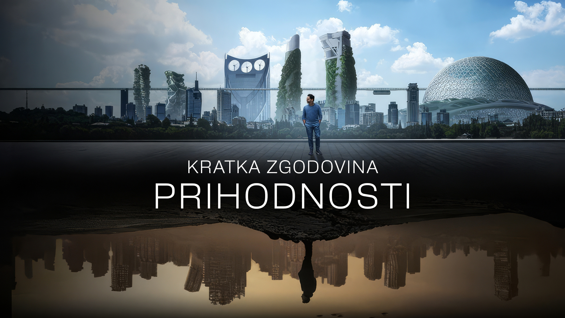 Kratka zgodovina prihodnosti - RTV SLO