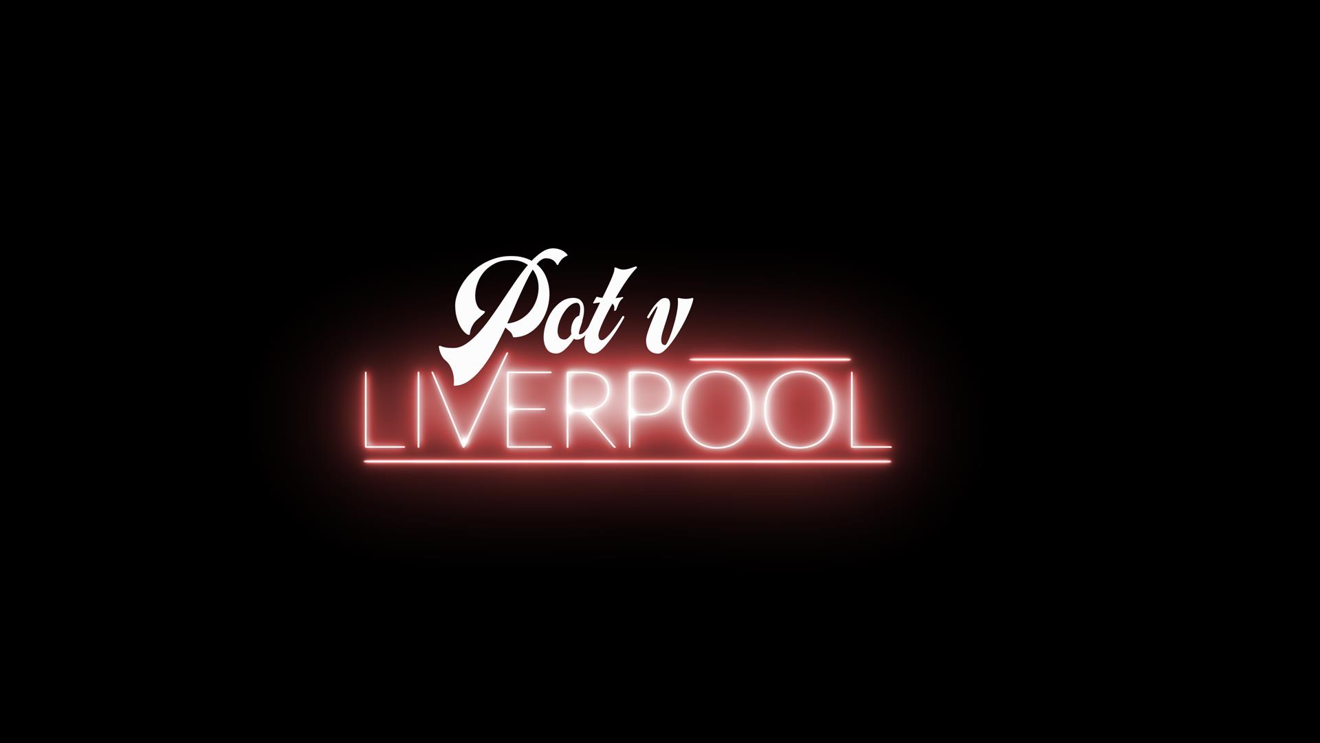 Pot v Liverpool - Barcelona, reportaža